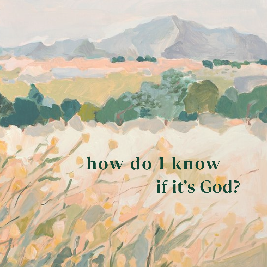 how do I know if it’s God? – EMBOLDENED